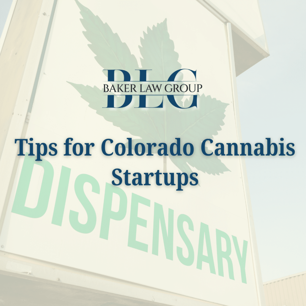 Tips for Colorado Cannabis Startups | Baker Law Group, PLLC